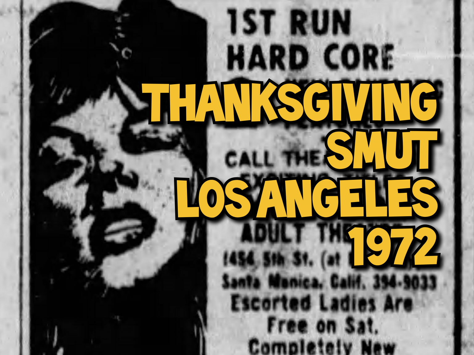 THANKSGIVING SMUT – November 24, 1972 – Capri Show World Center