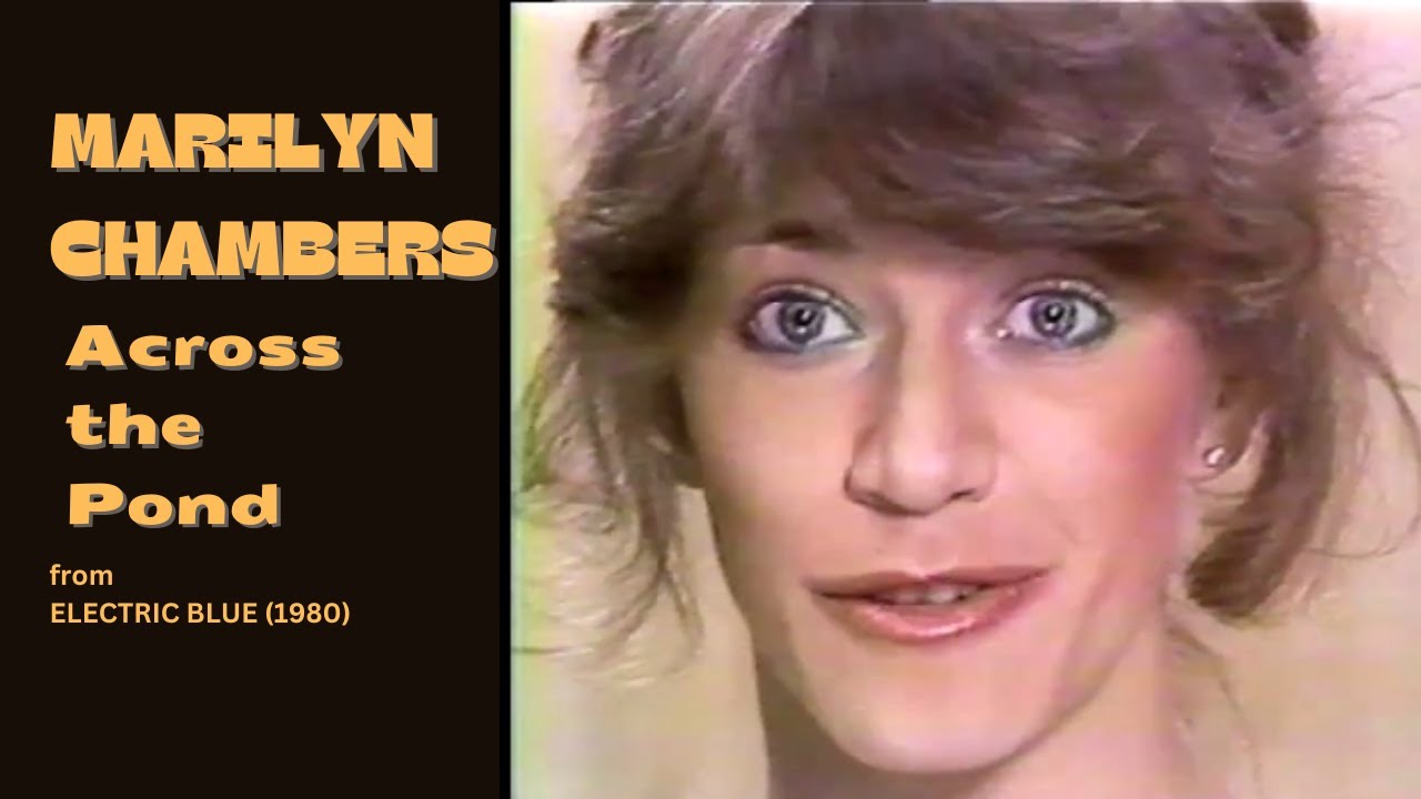 MARILYN CHAMBERS – ACROSS THE POND – Capri Show World Center